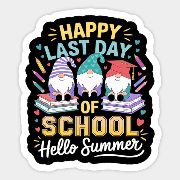 Happy Last Day Of School gnome teacher students school party - Happy ...