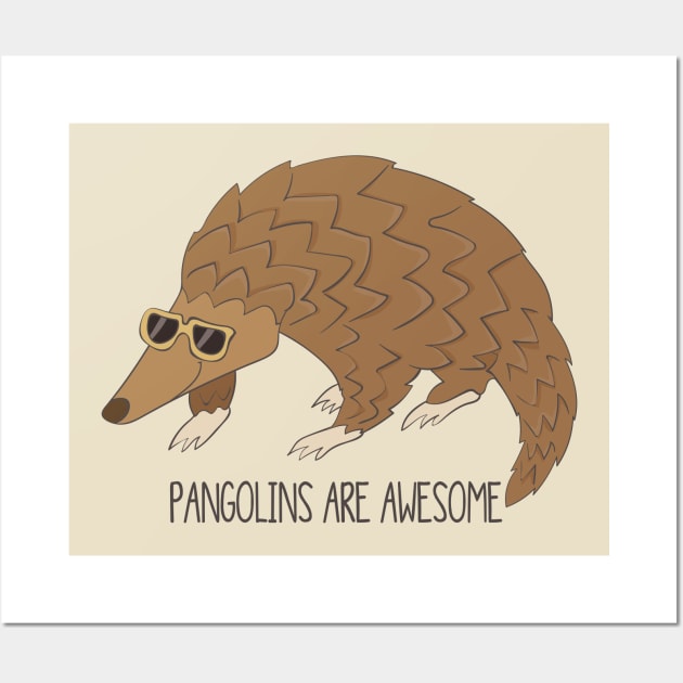 Pangolins Are Awesome - Pangolin - Posters and Art Prints | TeePublic