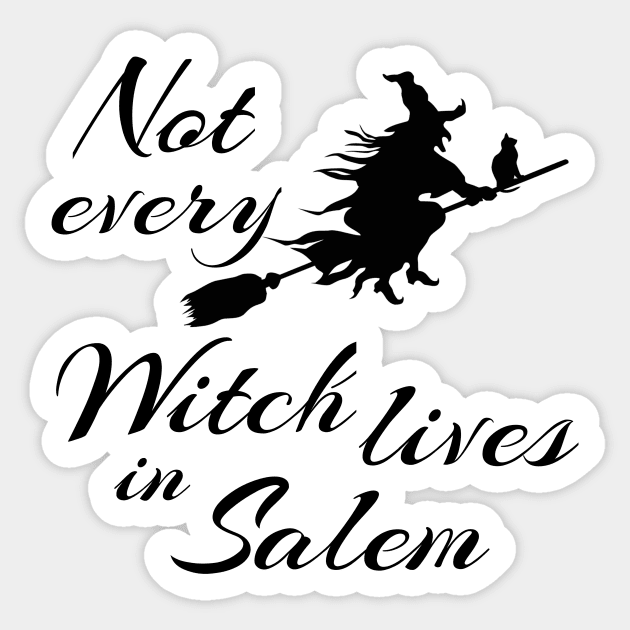 Not Every Witch Lives in Salem Halloween Costume Pagan Wicca Gift ...
