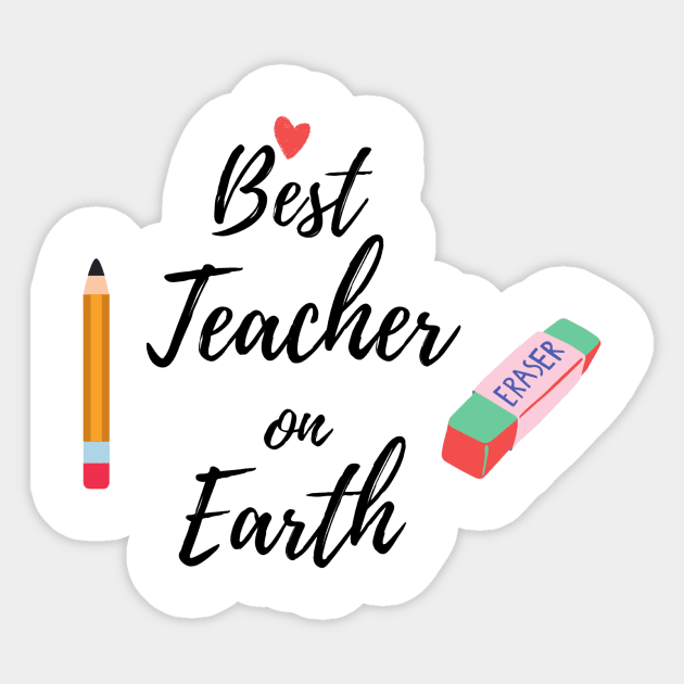 Best teacher on earth - Best Teacher - Sticker | TeePublic