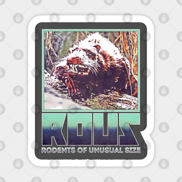 Rodents Of Unusual Size - The Princess Bride - Sticker | TeePublic