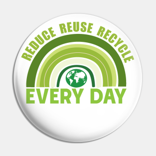 Reduce Reuse Recycle Save Earth Day Pins and Buttons for Sale | TeePublic