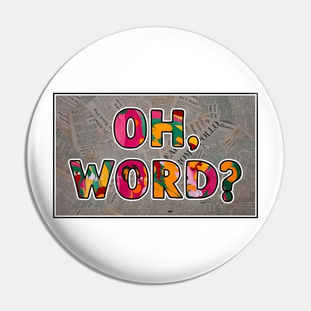 Oh, word? 90's slang vintage bootleg newspaper collage - Oh - Pin ...