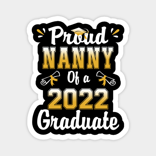 Proud Nanny Of A 2022 Graduate School - Proud Nanny Of A 2022 Graduate ...