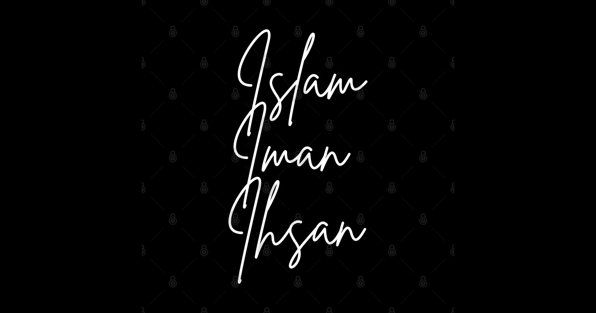 Islam Iman Ihsan motivational positive Vibe - Islamic Art - Sticker ...