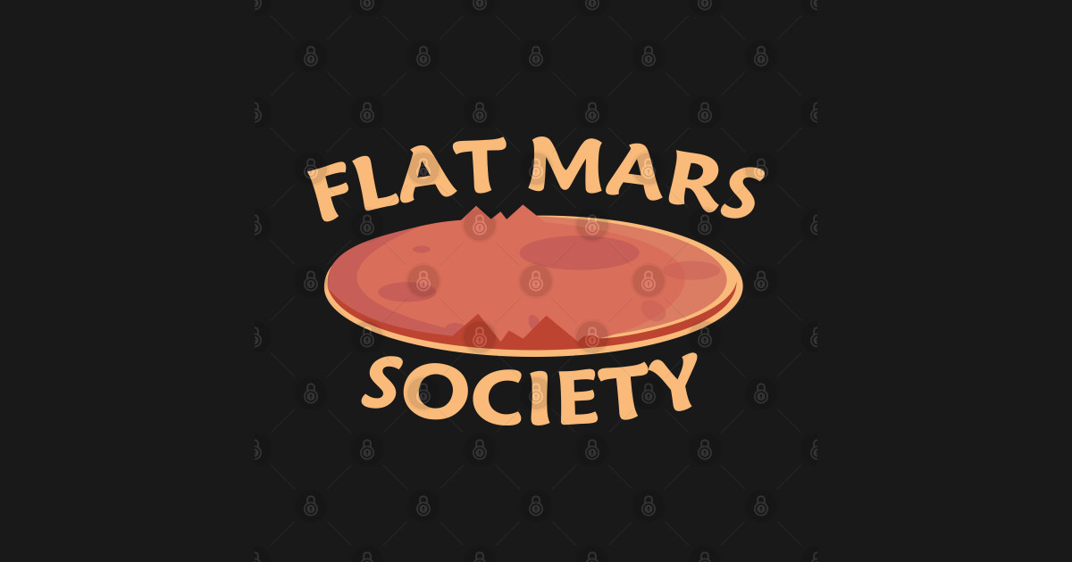 Flat Mars Society - Flat Mars Society - T-Shirt | TeePublic