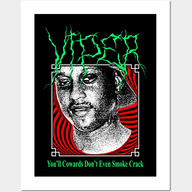 Viper The Rapper - You'll Cowards Don't Even Smoke Crack - Viper The ...
