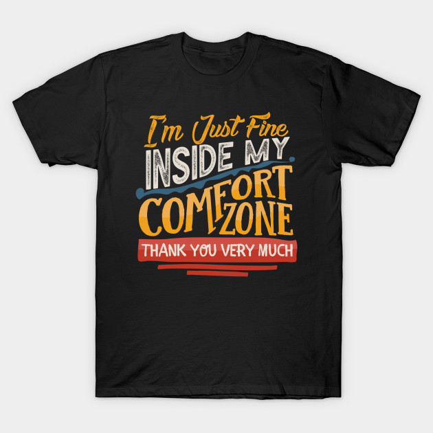 Introvert's Comfort Zone - Introvert - T-Shirt | TeePublic