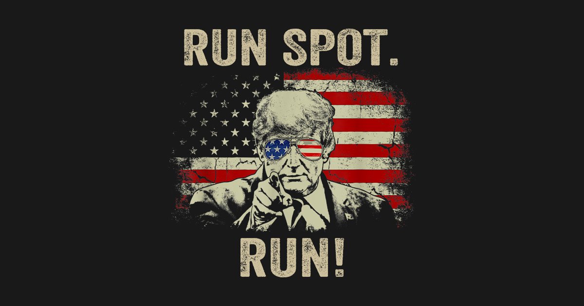 RUN SPOT, RUN! Funny Donald Trump Debate Quote 2024 Kamala - Run Spot ...