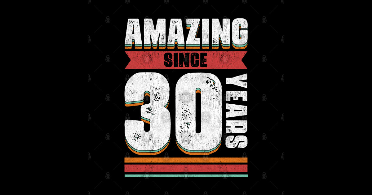 30 Years Of Being Awesome - Amazing 30th Birthday - 30 Years - Sticker ...
