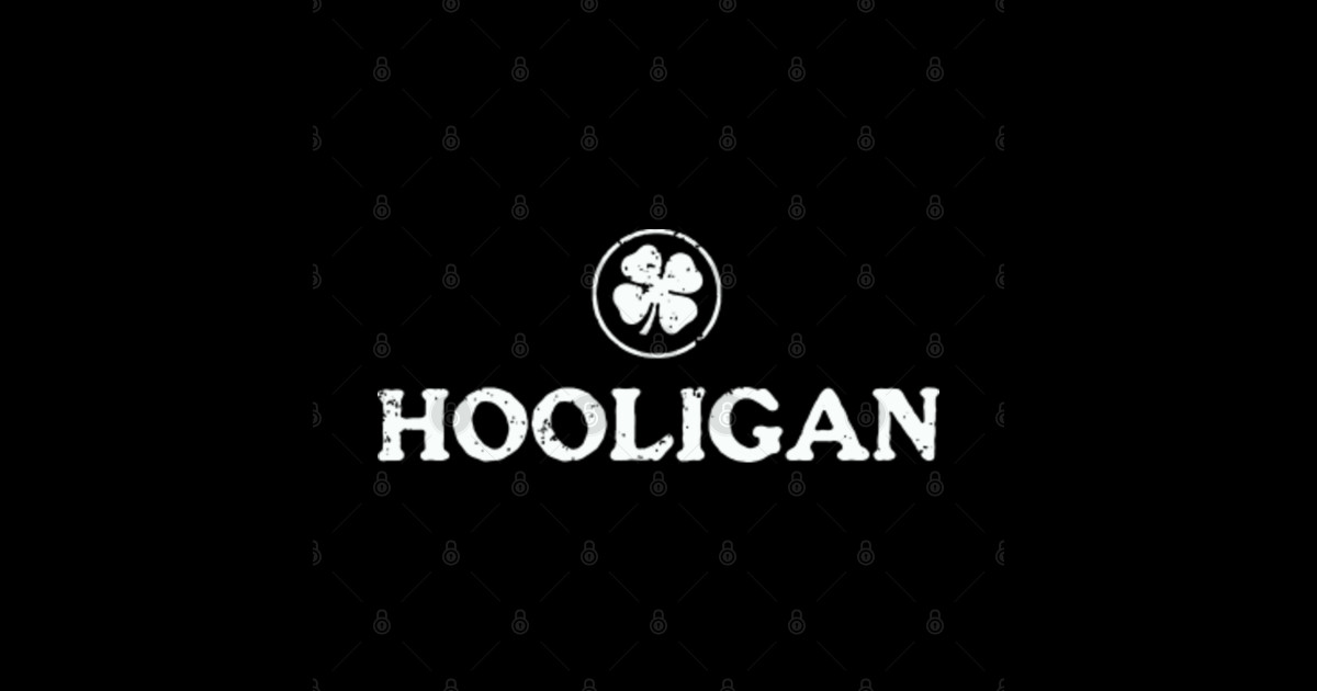 Irish Hooligan - Irish - Sticker | TeePublic