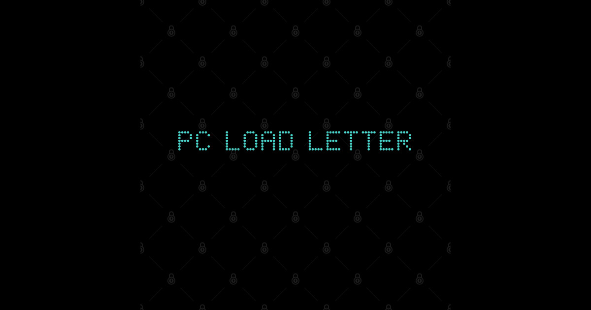 PC Load Letter - Office Space - T-Shirt | TeePublic