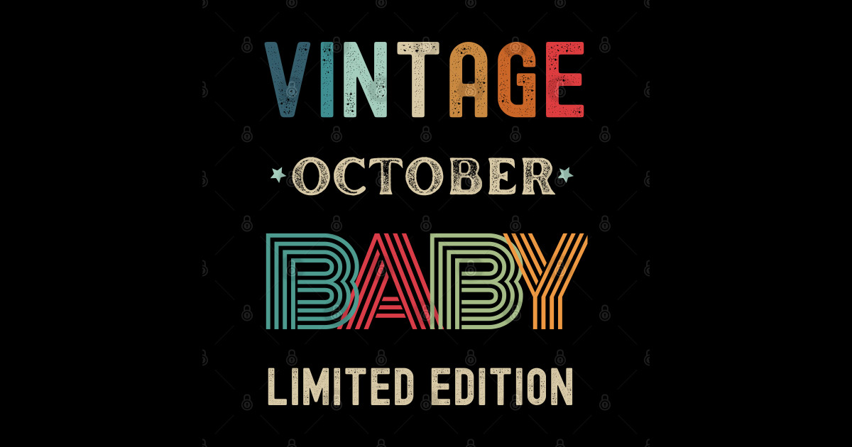 Vintage Limited Edition October Birthday Gift - October Birthday Gift ...