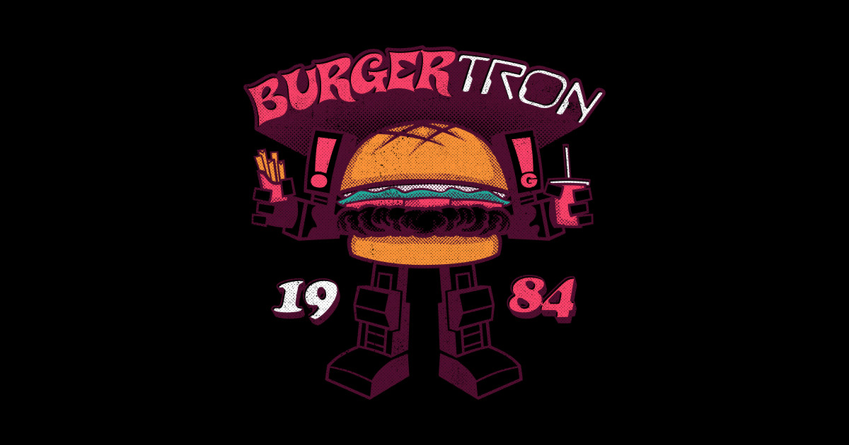 BurgerTRON '84 - Burger - Sticker | TeePublic