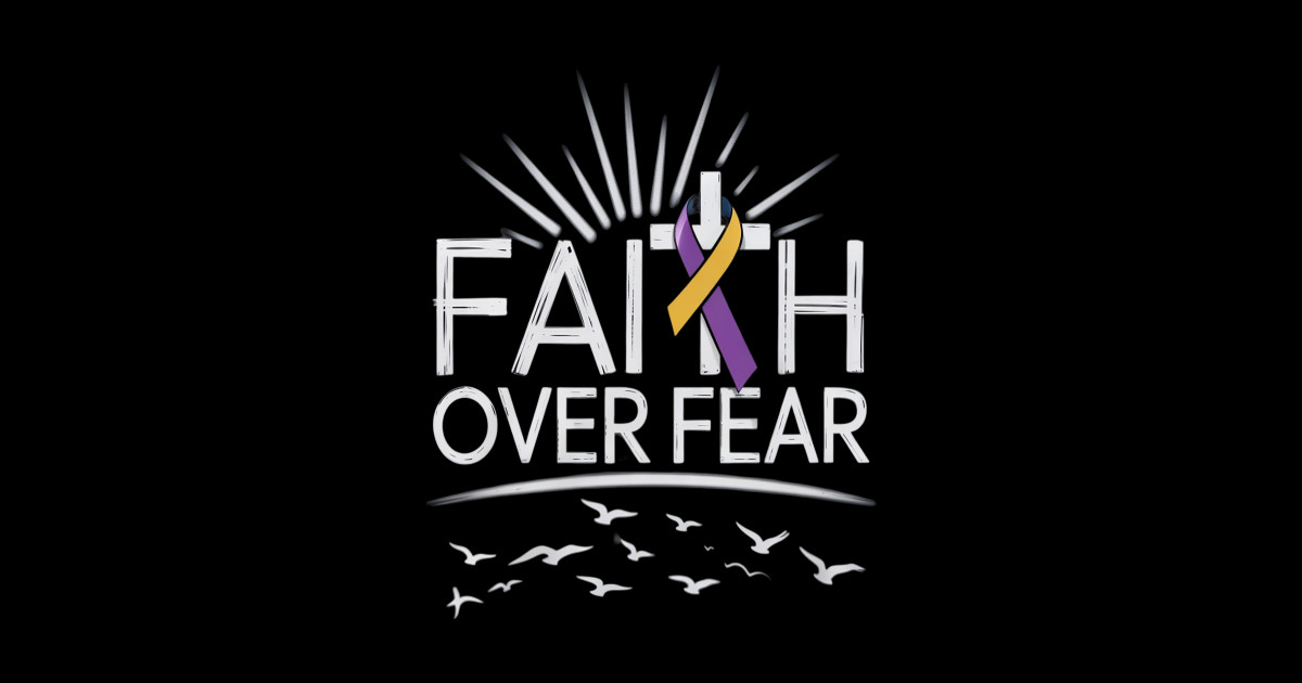 Bladder Cancer Faith over Fear Blue Yellow Purple Ribbon - Bladder ...