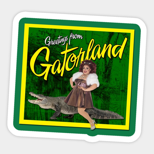 Greetings From Gatorland - Rupauls Drag Race - Sticker | TeePublic