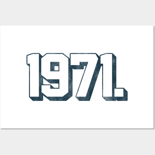 1971 // Years Vintage Retro Logo Style - 1971 - Posters and Art Prints ...