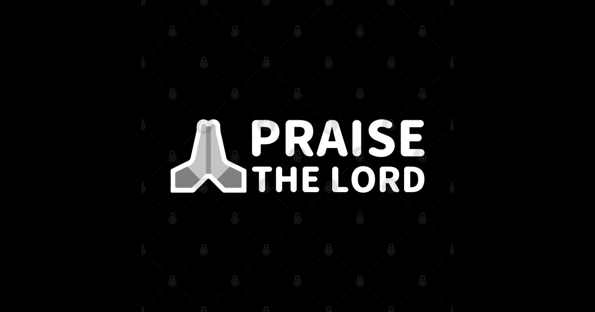 Praise The Lord - With Praying Hand - White - Christian Series 10W ...