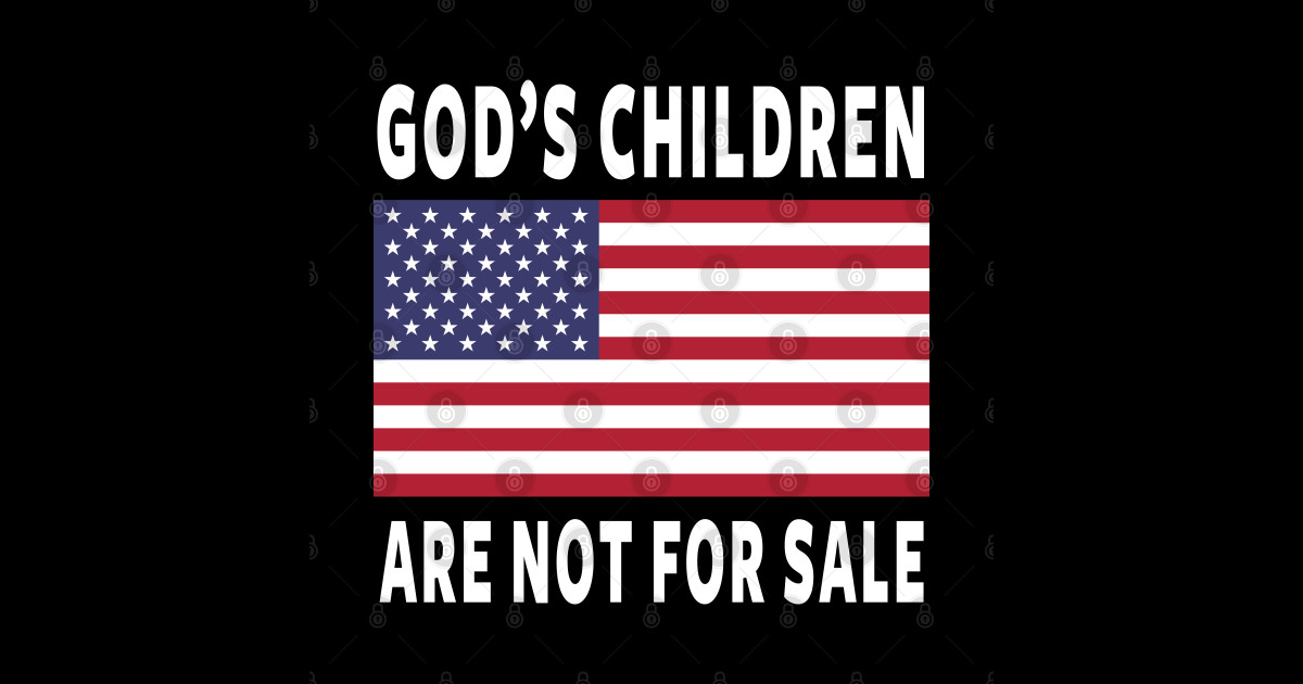 God's Children Are Not For Sale - Gods Children Are Not For Sale ...