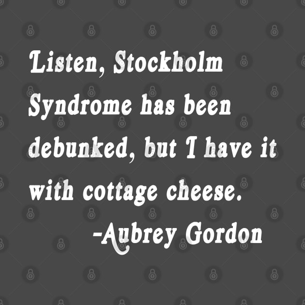 Maintenance Phase - Aubrey Gordon Quote - Maintenance Phase Podcast - T ... Maintenance Phase - Aubrey Gordon Quote - Maintenance Phase Podcast - T ...