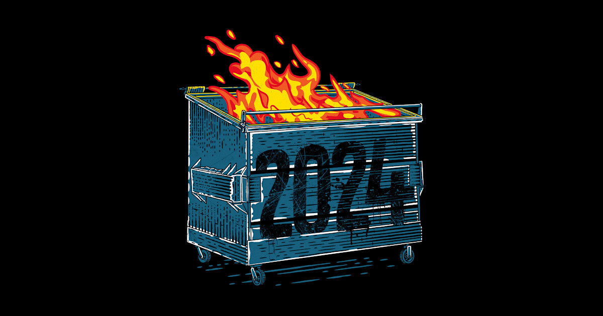 Dumpster Fire 2024 - Dumpster Fire - Sticker | TeePublic