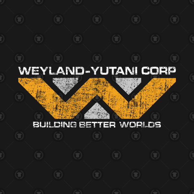 Weyland yutani Corp - Weyland Yutani - T-Shirt | TeePublic