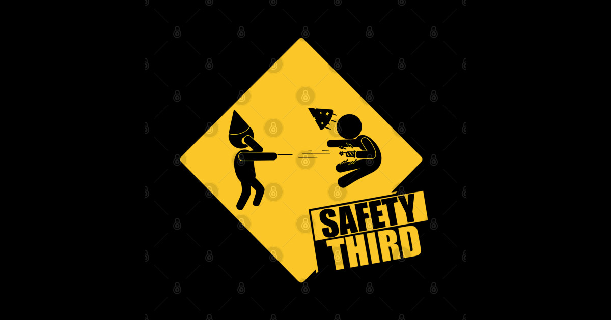 Safety Third - Safety Third - Sticker | TeePublic