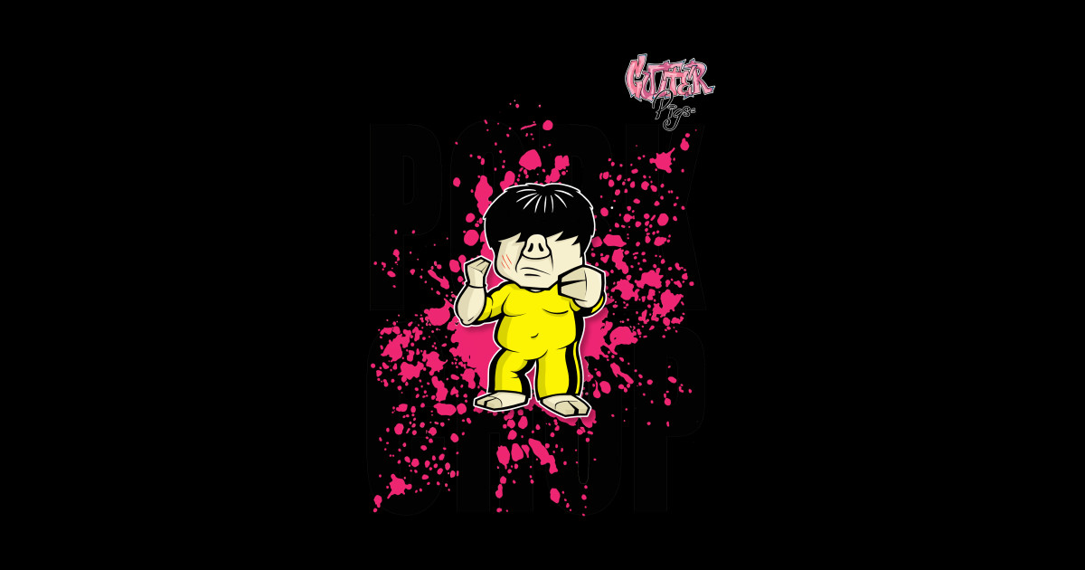 Gutter Pigs Pork Chop - Kung Fu - Posters and Art Prints | TeePublic
