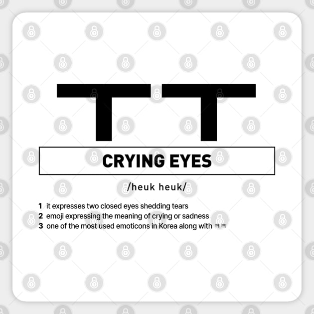 Crying Eyes in Korean Slang - Crying Eyes - Sticker | TeePublic