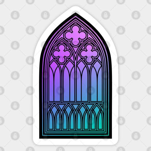 Gothic Cathedral Window - Gothic - Sticker | TeePublic