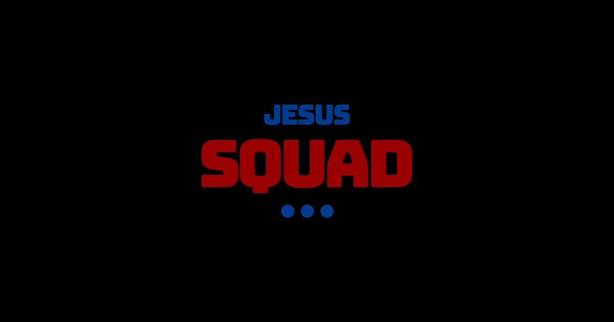 Jesus Squad | Christian - Jesus - Sticker | TeePublic
