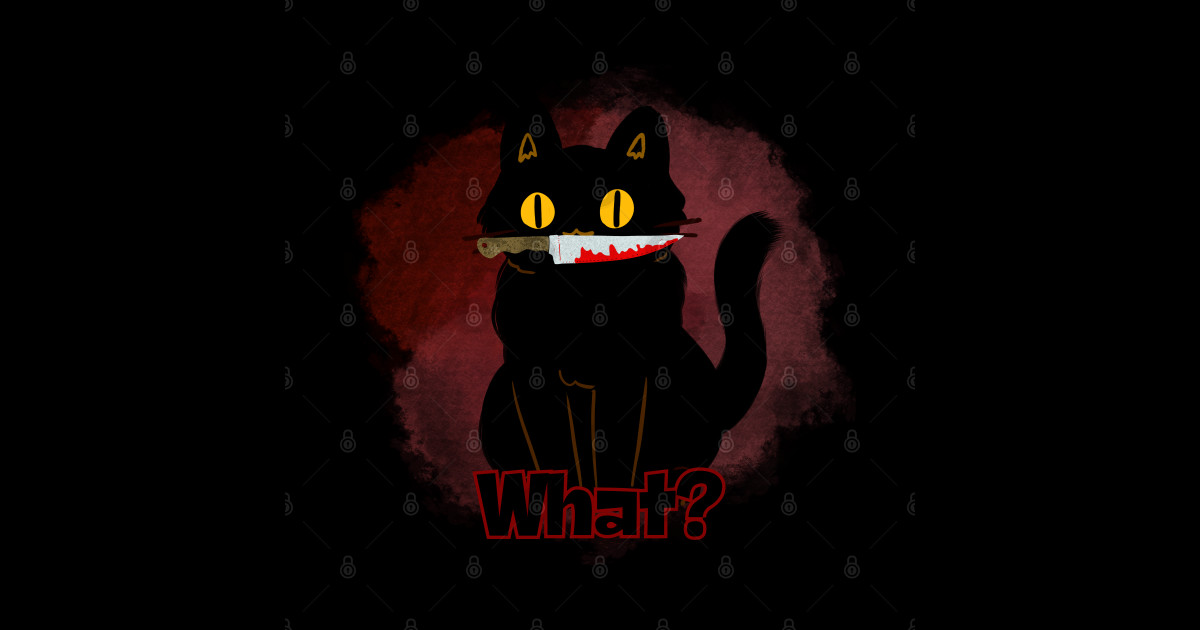 The Murder Cat says: "What?" - Cat Lover Gifts For Women - Posters and ...