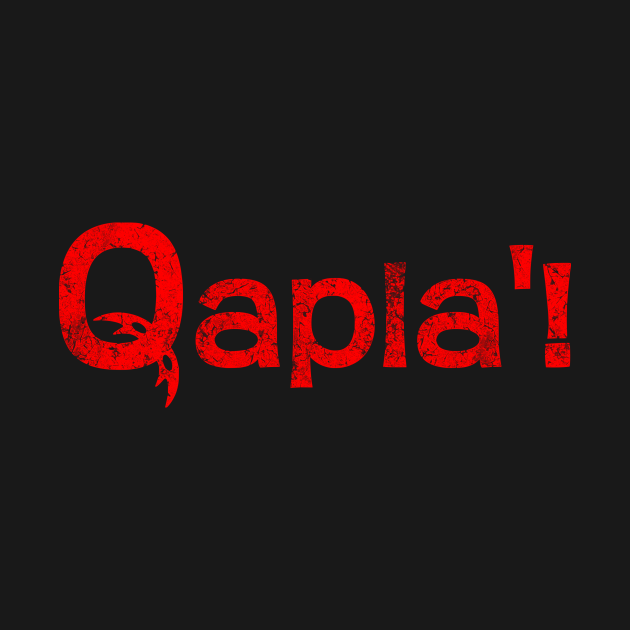 QAPLA! - Klingon - T-Shirt | TeePublic