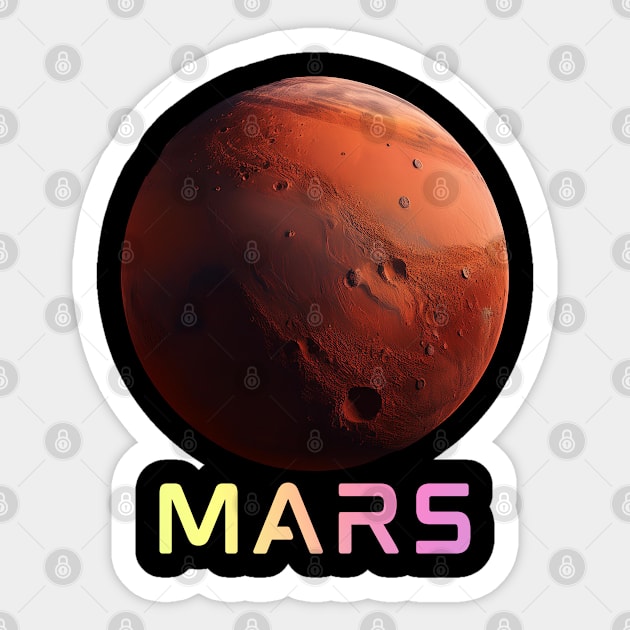 Solar System Planet Mars - Solar System Planet Mars - Sticker | TeePublic