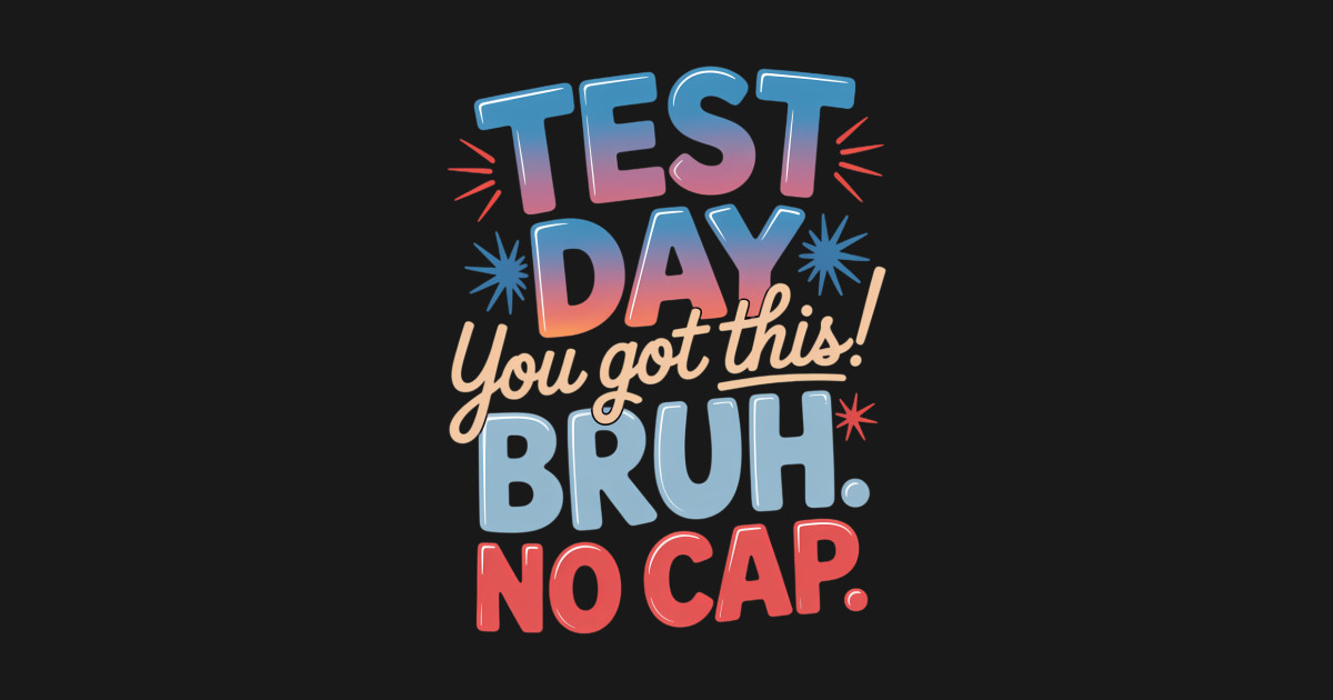 Staar State Testing Day Motivation You Are Crushing The Test - Testing ...