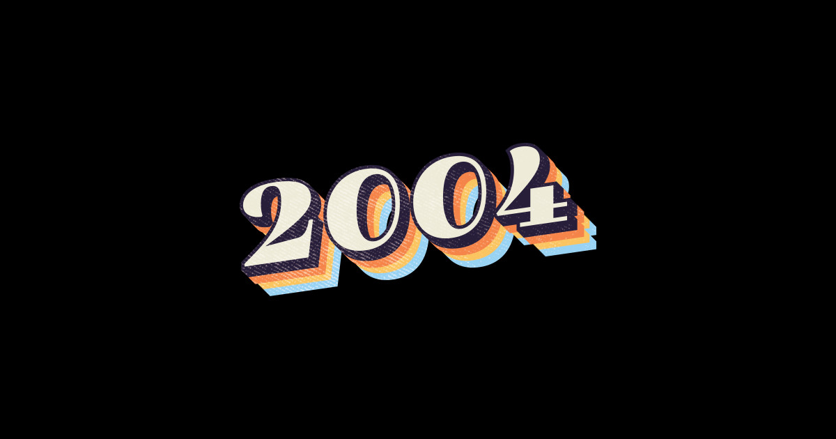 2004 Birthday Year - 2004 - Sticker | TeePublic