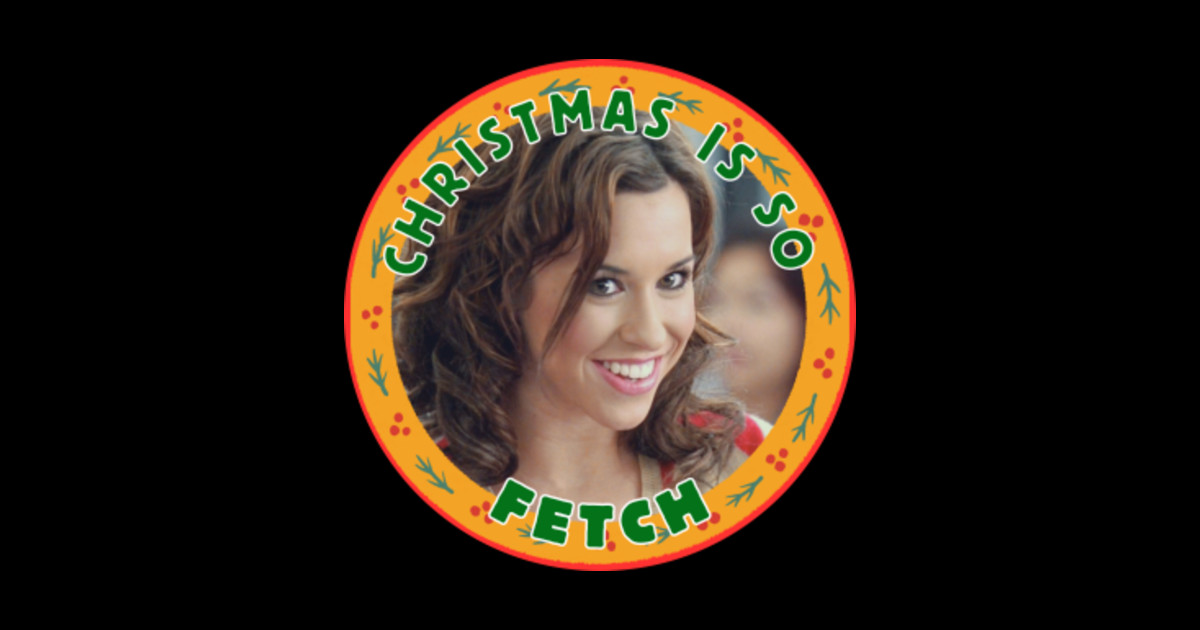 Mean Girls Fetch Christmas - Mean Girls Christmas - Magnet | TeePublic