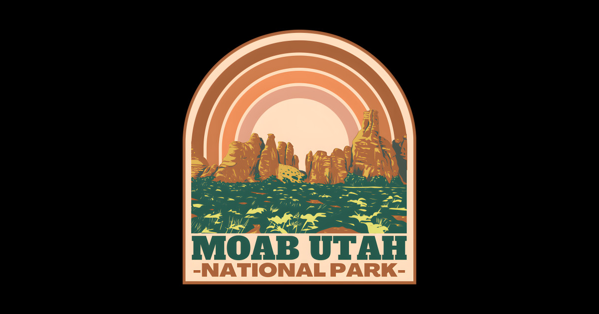Moab Utah National Park - Moab Utah National Park - Sticker | TeePublic