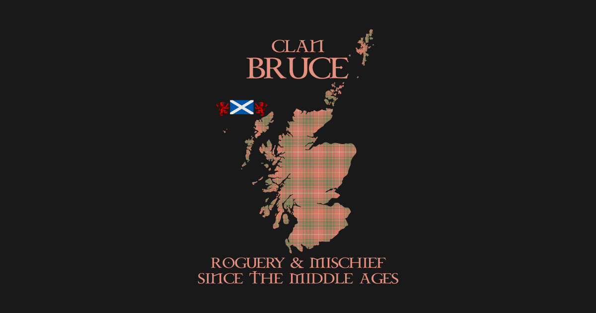 Clan Bruce 2 tartan Scotland map Saltire flag and lion rampant scottish ...