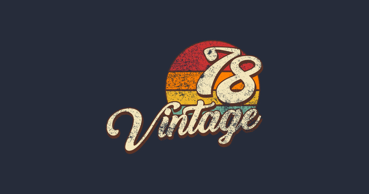 Vintage 1978 - 1978 Birthday - T-Shirt | TeePublic