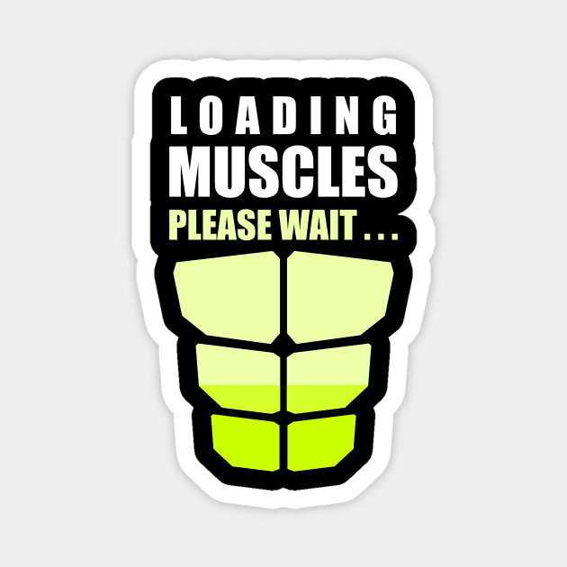Loading muscles please wait - Gym - Magnet | TeePublic