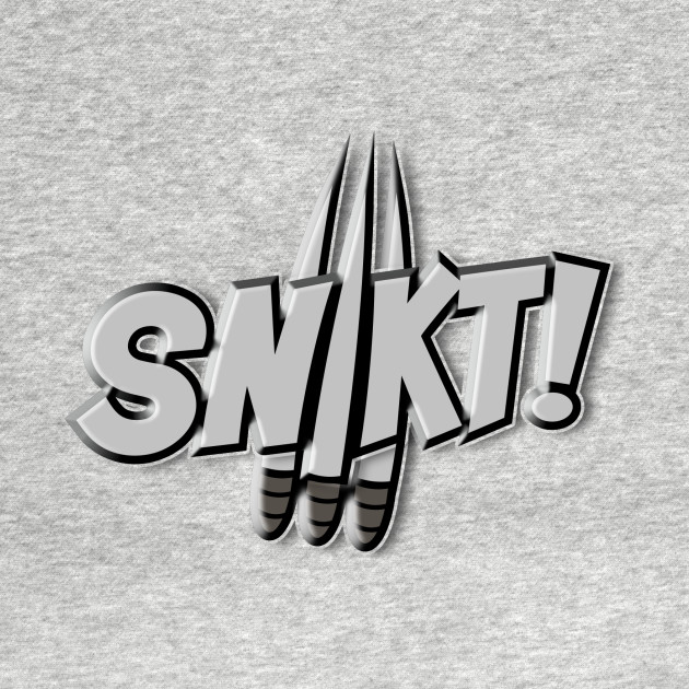 SNIKT! - X Men - T-Shirt | TeePublic