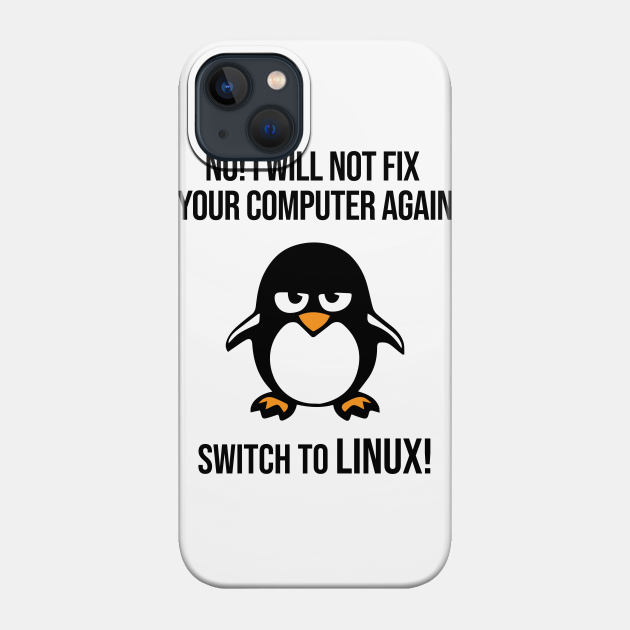 Switch to Linux Angry Tux Penguin - Linux - Phone Case | TeePublic