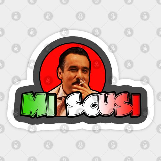 Buongiorno Mi Scusi - Eurotrip - Sticker | TeePublic