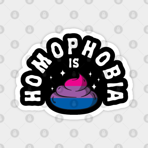 Homophobia Is Poop LGBT Funny Bi Pride - Bi Pride - Magnet | TeePublic