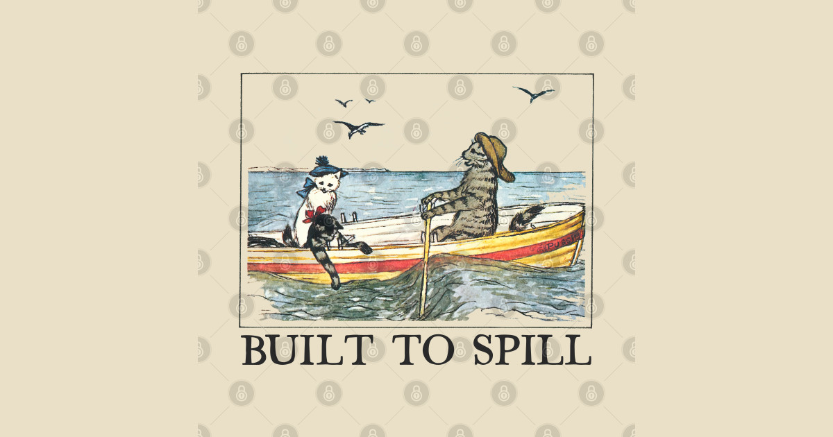 Built To Spill --- Original Fan Artwork - Built To Spill - T-Shirt ...