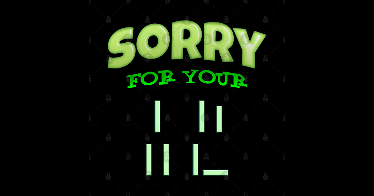 Sorry For Your Loss - Sorry For Your Loss - Posters and Art Prints ...