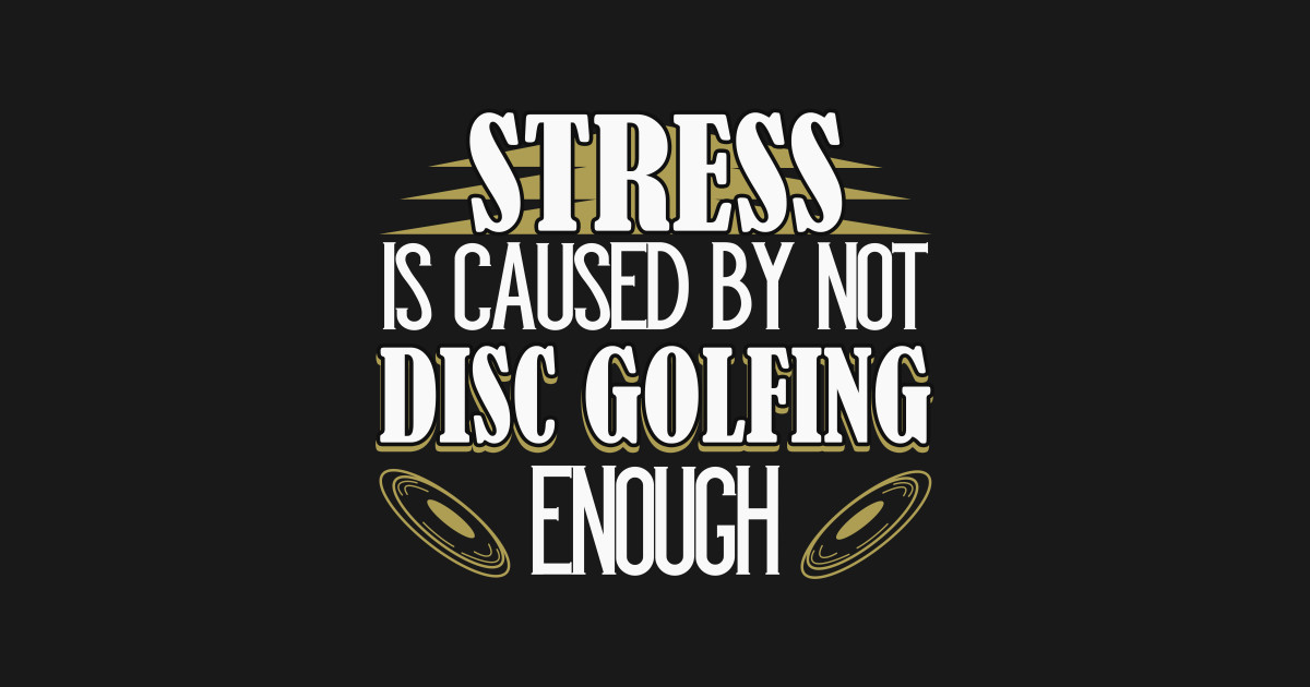 Disc Golf funny Slogan - Disc Golf Funny Saying - T-Shirt | TeePublic