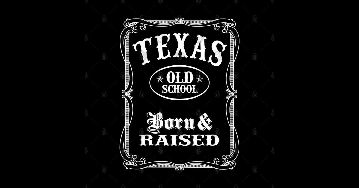 Texas - Born and Raised - Texas - Sticker | TeePublic