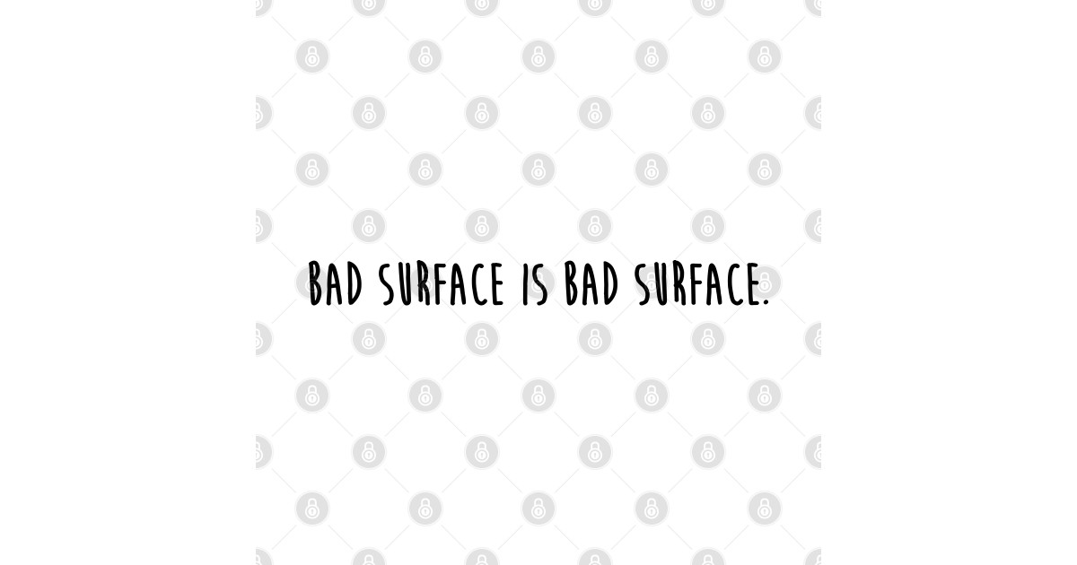 Bad Surface is Bad Surface *^* - Daniil Medvedev - T-Shirt | TeePublic
